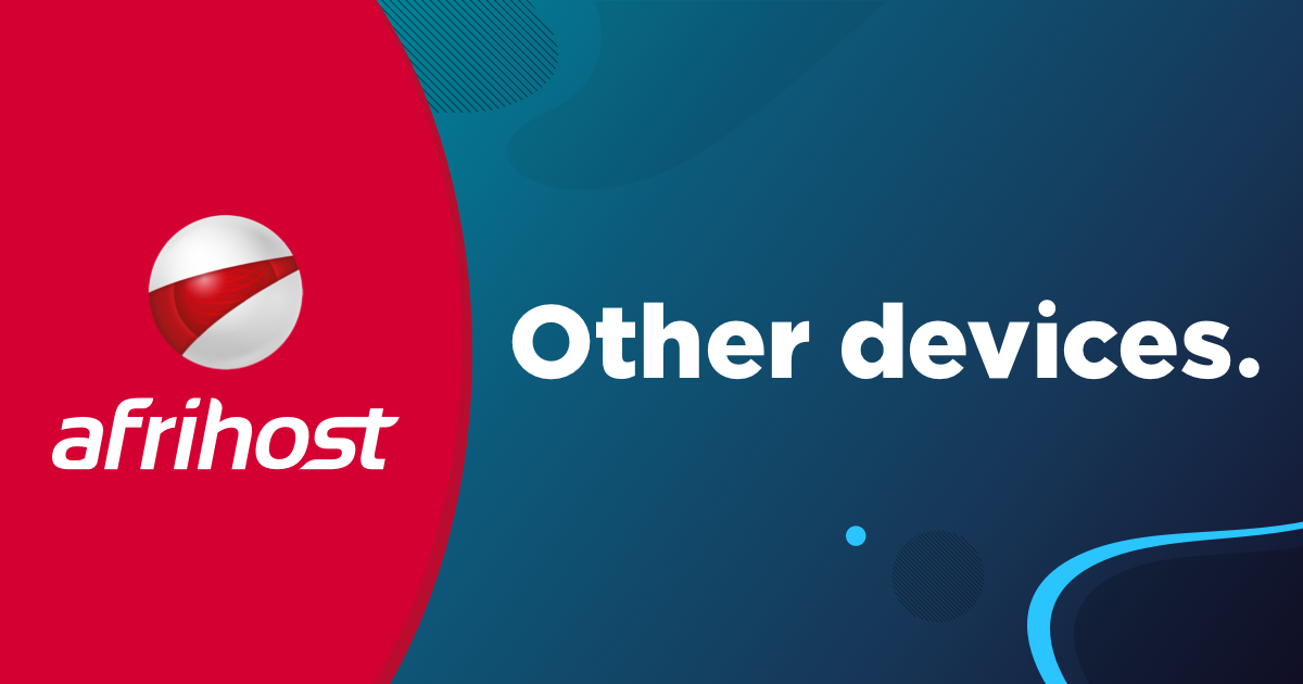 Other devices | Afrihost